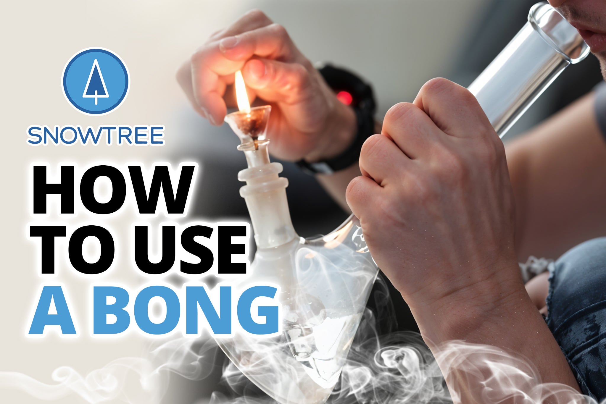 How to Use a Bong: Step-by-Step Guide for Beginners – SnowTree